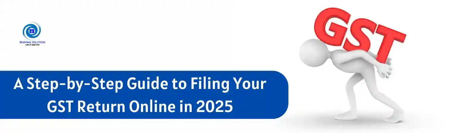 A Step-by-Step Guide to Filing Your GST Return Online in 2025