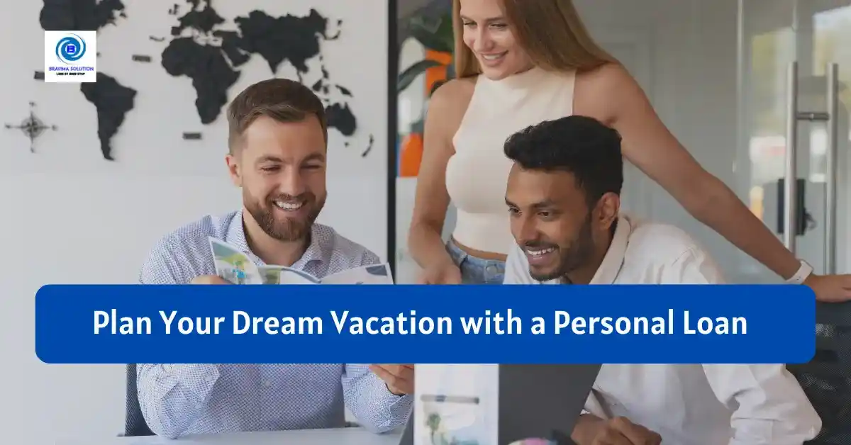 Plan Your Dream Vacation with a Personal Loan – Smart Travel Financing ...